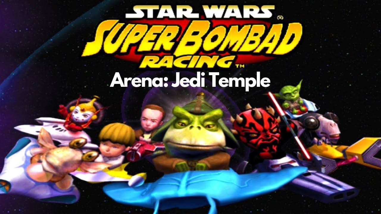 Star Wars: Super Bombad Racing - Arena: Jedi Temple - Boss Nass - YouTube