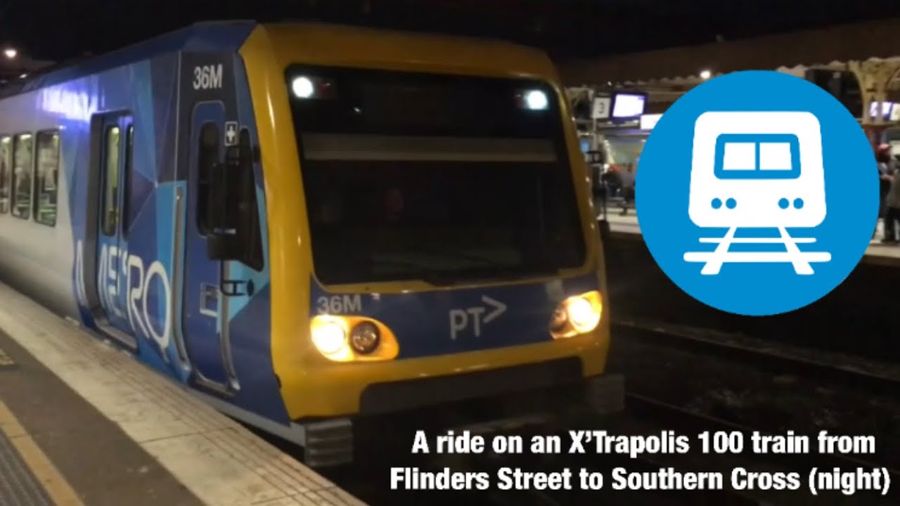 A ride on an X’Trapolis 100 train from Flinders Street to Southern ...