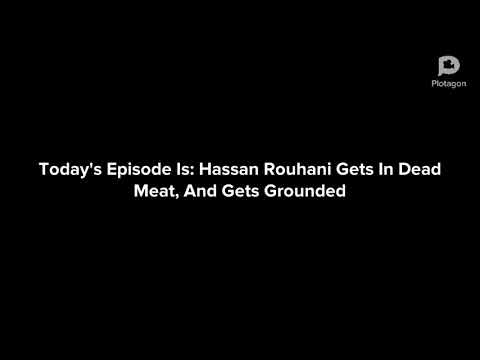 Hassan Rouhani Gets In Dead Meat