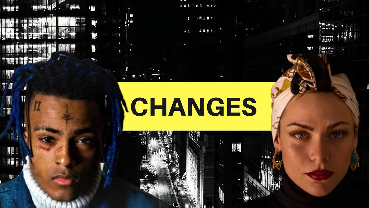 Changes - XXXTentacion - YouTube