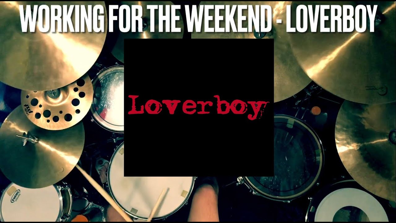 Working for the Weekend - Loverboy | Drum Cover - YouTube