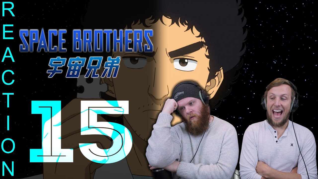 SOS Bros React - Space Brothers Episode 15 - Let's Talk About Space ...