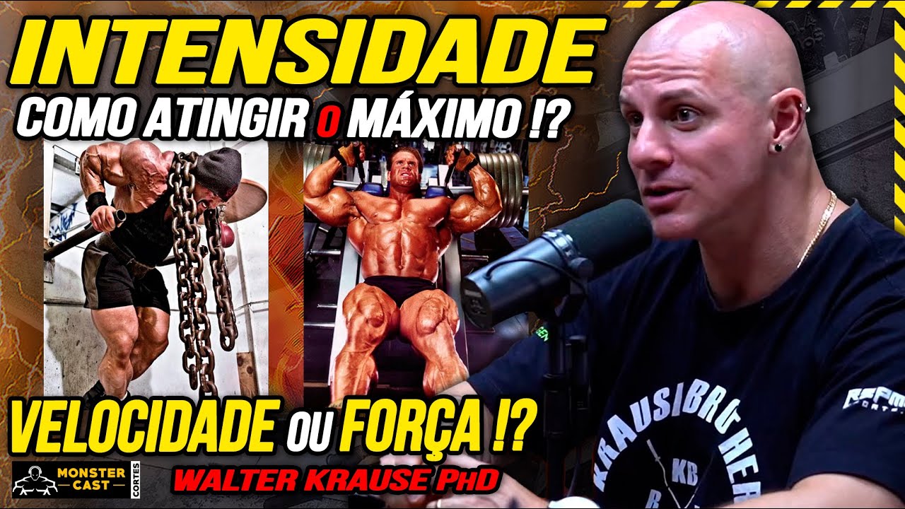 INTENSIDADE !? DESCUBRA COMO LEVAR SEUS TREINOS AO LIMITE !!! | WALTER KRAUSE PhD - YouTube