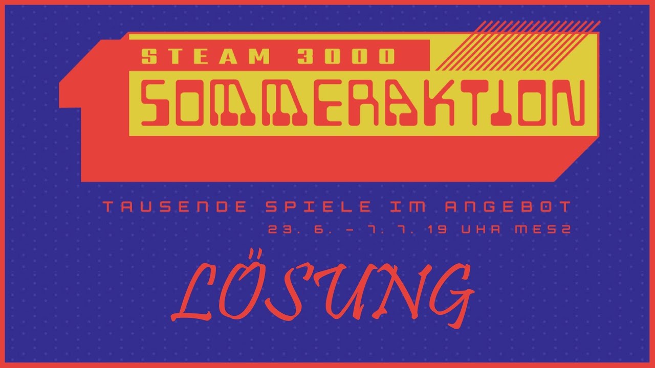 Steam 3000 Sommeraktion in unter 4 Minuten alle Lösungen - Hilfe Steam ...