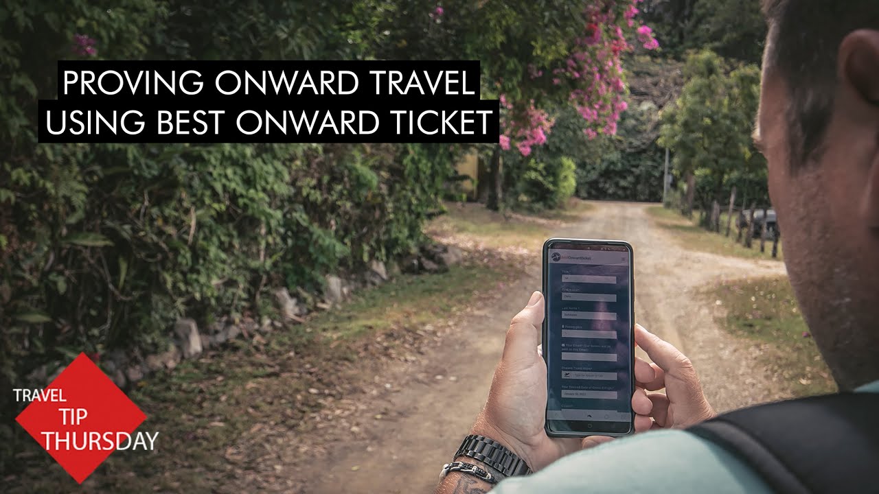 How To Prove Onward Travel Using Best Onward Ticket - Travel Tip ...