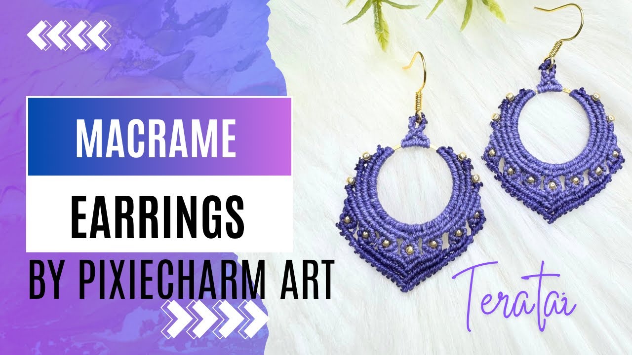 Teratai | Macrame Earrings Tutorial | by PixieCharm Art - YouTube