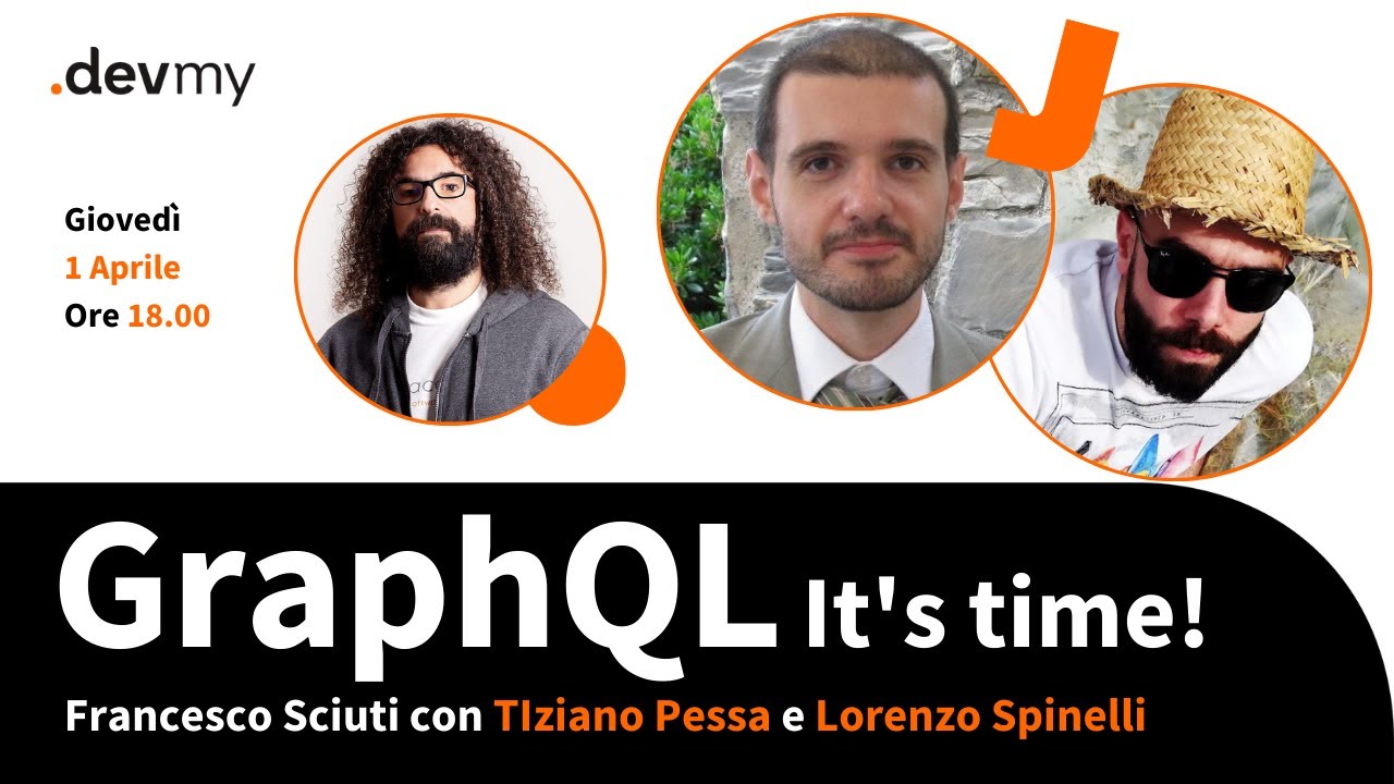 GraphQL - It's time! - Francesco Sciuti / Tiziano Pessa / Lorenzo Spinelli - YouTube