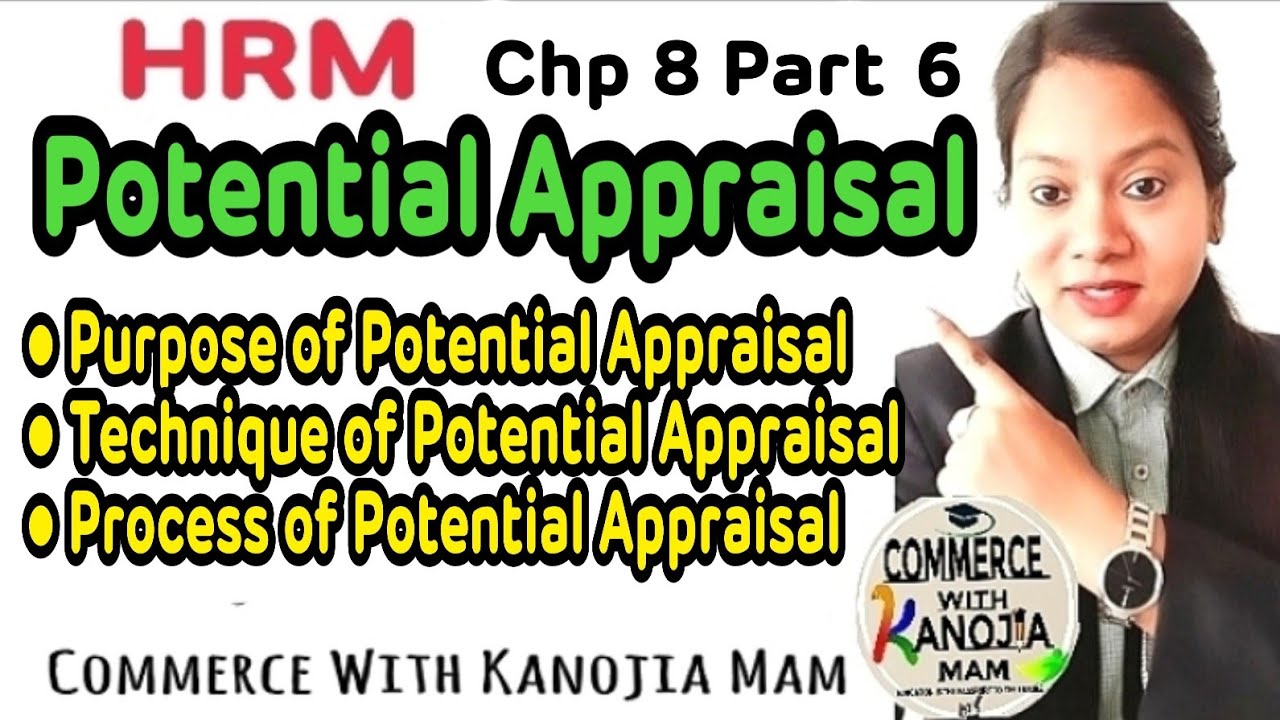 Potential Appraisal || Purpose of Potential Appraisal | Techniques ...