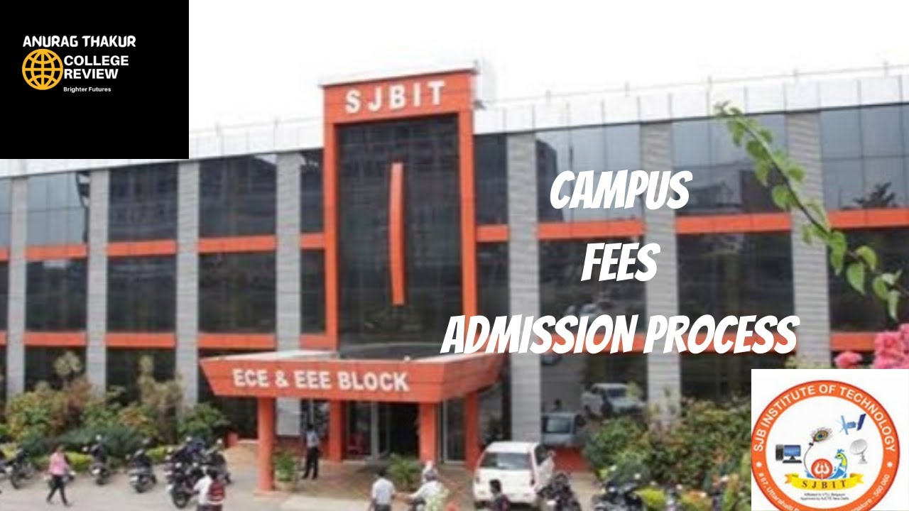 SJBIT,BANGALORE 🔥|| CAMPUS || FEES || ADMISSION PROCESS || - YouTube