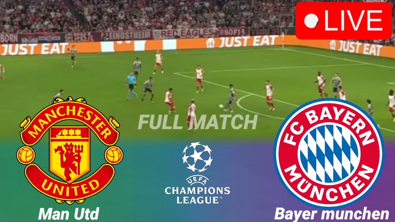 🔴Manchester United vs Bayern Munchen LIVE | UEFA Champions 23/24 Full ...
