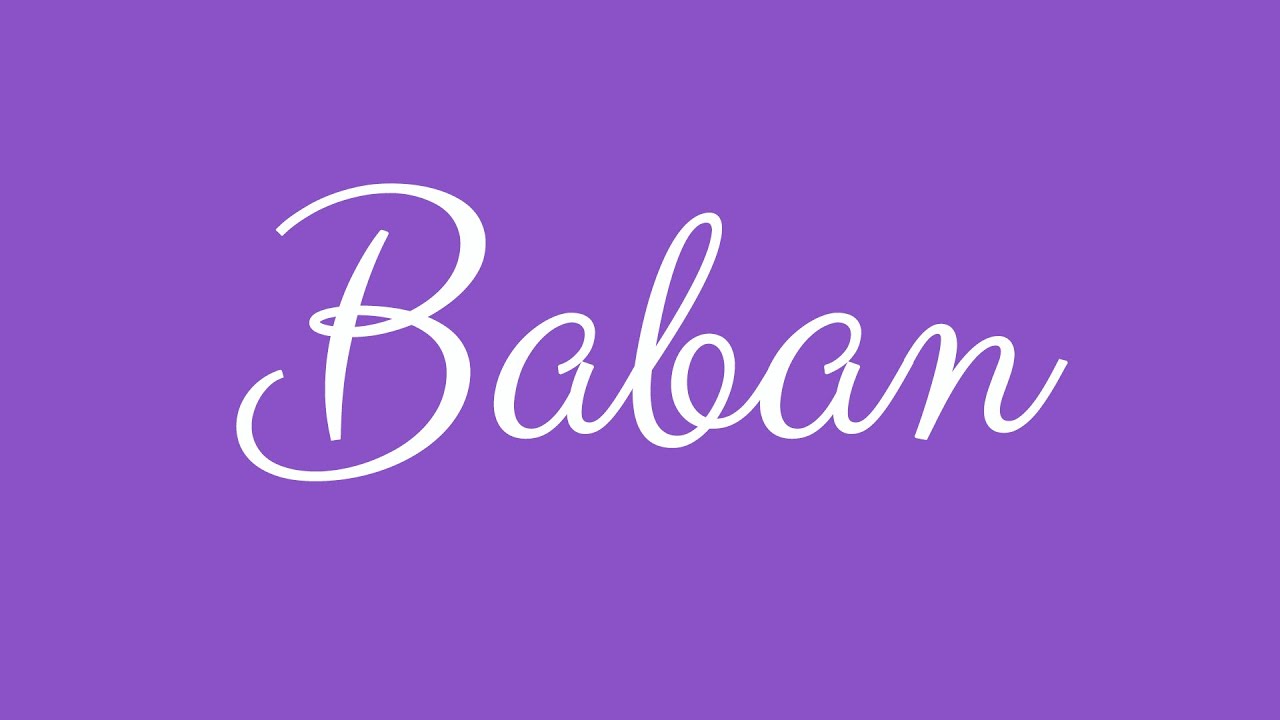 Learn how to Sign the Name Baban Stylishly in Cursive Writing - YouTube