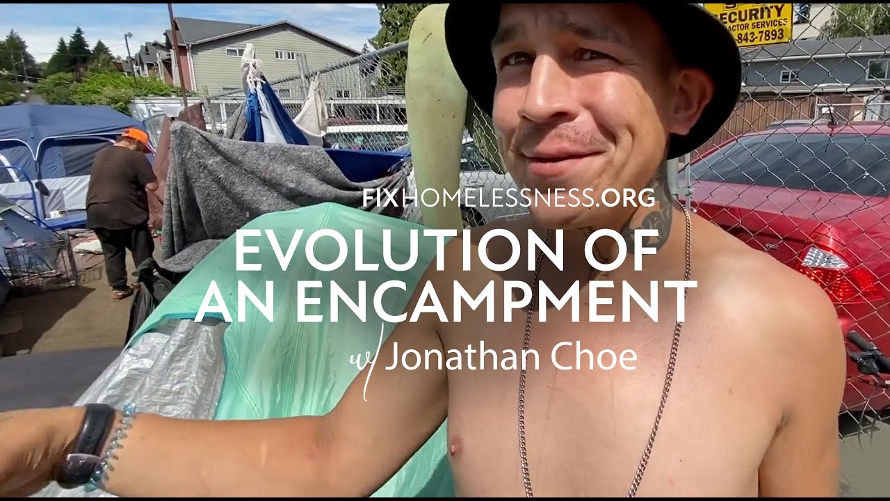 Evolution of a Homeless Encampment with Jonathan Choe - YouTube