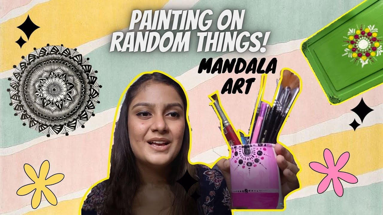 Painting on Random Things 😍 | Mandala Art Designs - YouTube