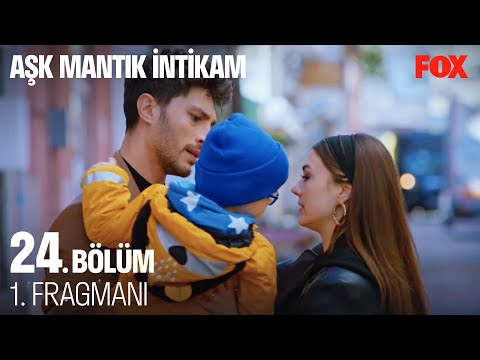 Aşk Mantık İntikam 24. Bölüm 1. Fragmanı
