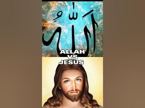 Allah vs Jesus #shorts - YouTube