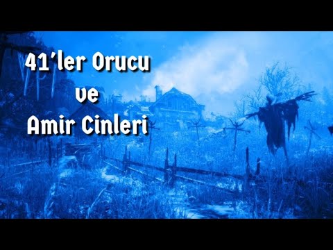 41'ler Orucu ve Amir Cinleri - (Denizli - Akbaş Köyü) ● Cinler Alemi
