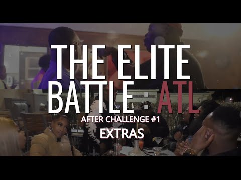 The ELITE Battle: ATL | XTRAS #1 - YouTube