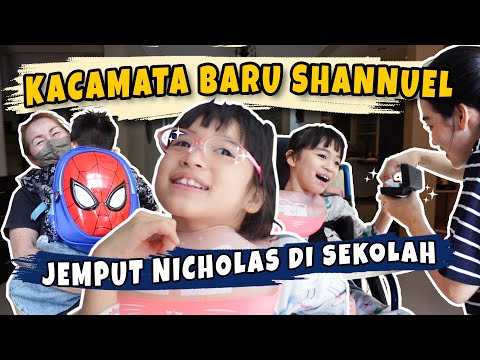 KACAMATA BARU SHANNUEL, JEMPUT NICHOLAS DI SEKOLAH