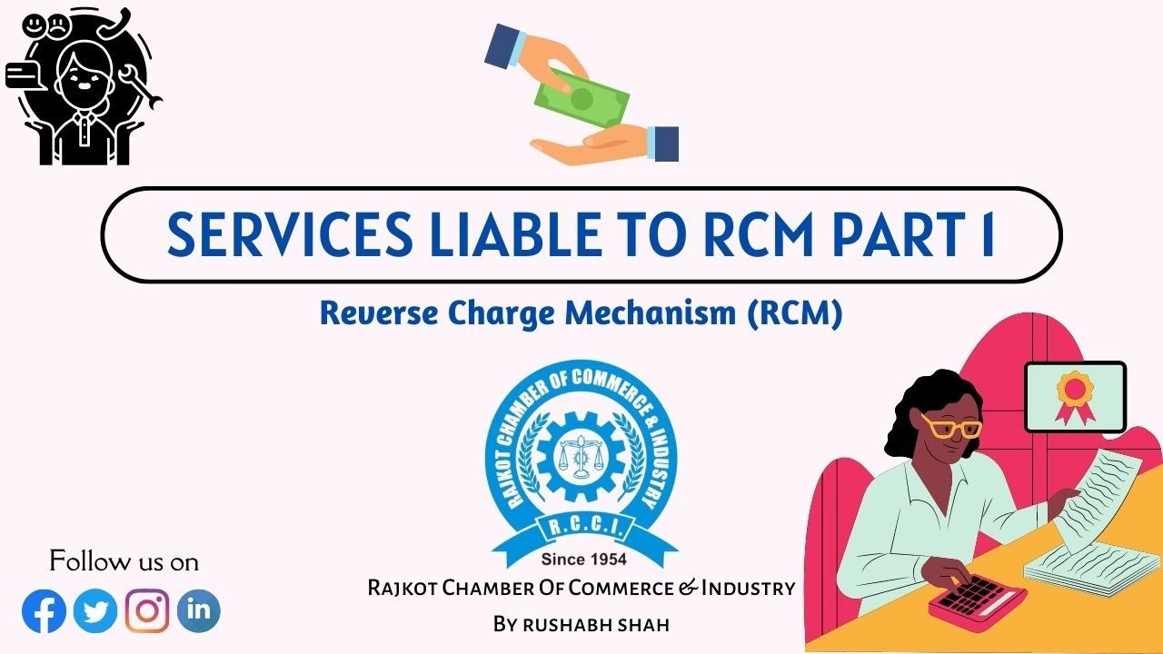 Services Liable to RCM Part 1 - Rajkot Chamber Of Commerce & Industry - YouTube