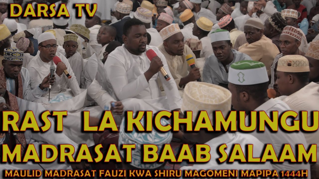 Rast La Kichamungu / Madrasat Baab Salaam / Maulid Magomeni Mapipa Kwa ...