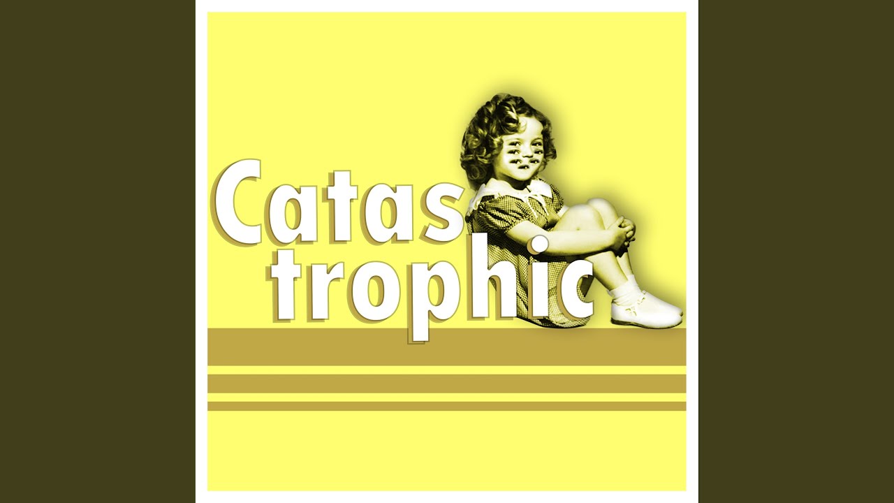 Catastrophic YouTube catastrophic-youtube