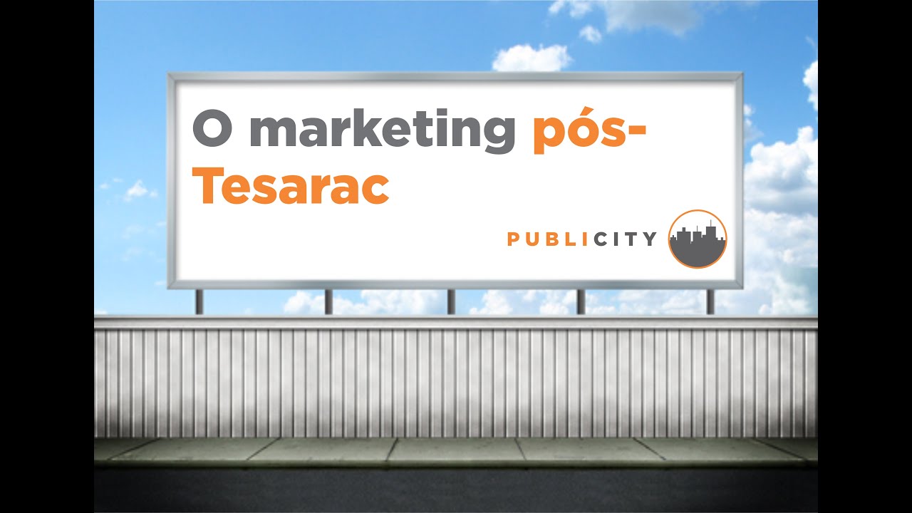O Marketing pós Tesarac - YouTube