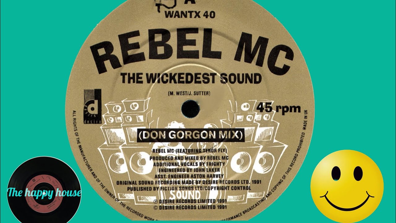 REBEL MC the wickedest sound DON GORDON MIX 1991 old school house music ...