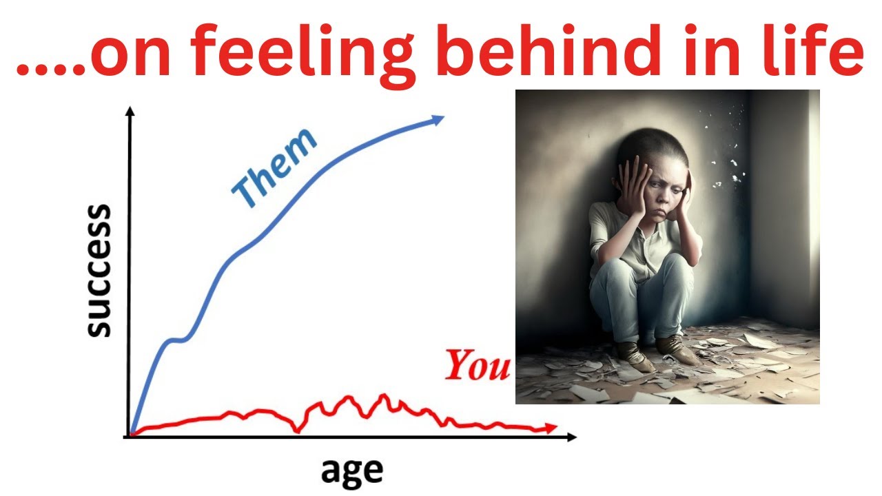 Feeling Left Behind in Life and Confronting the Challenges of ...