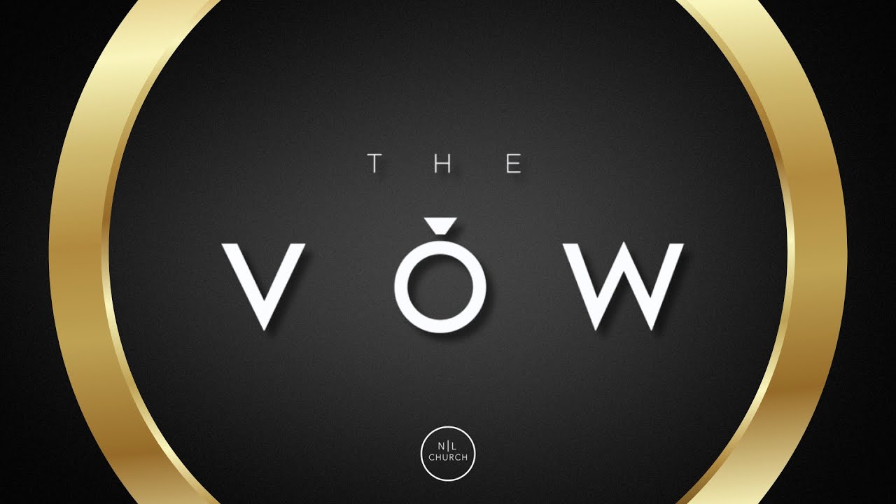 The Vow | Part 2 - YouTube