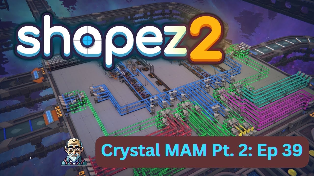 Shapez2 Crystal MAM Part 2: Episode 39 - YouTube