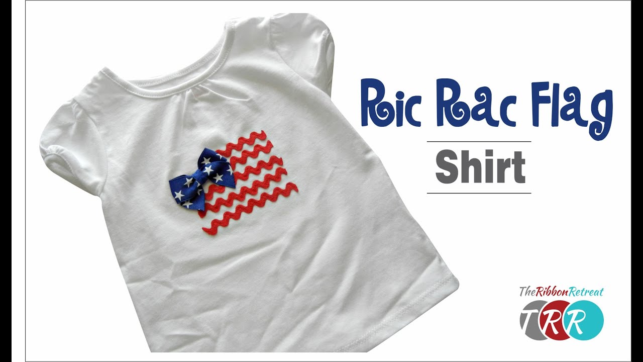 How to Make a Ric Rac Flag Shirt - TheRibbonRetreat.com - YouTube