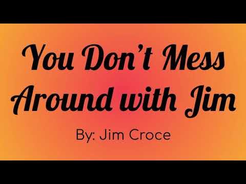 Jim Croce - You Don't Mess Around with Jim Lyric Video - YouTube