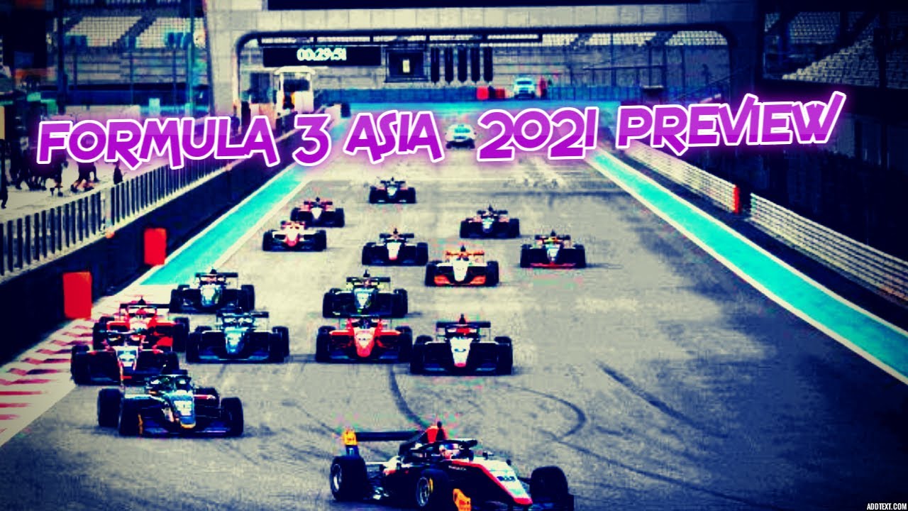 Formula 3 Asia 2021 Preview - YouTube