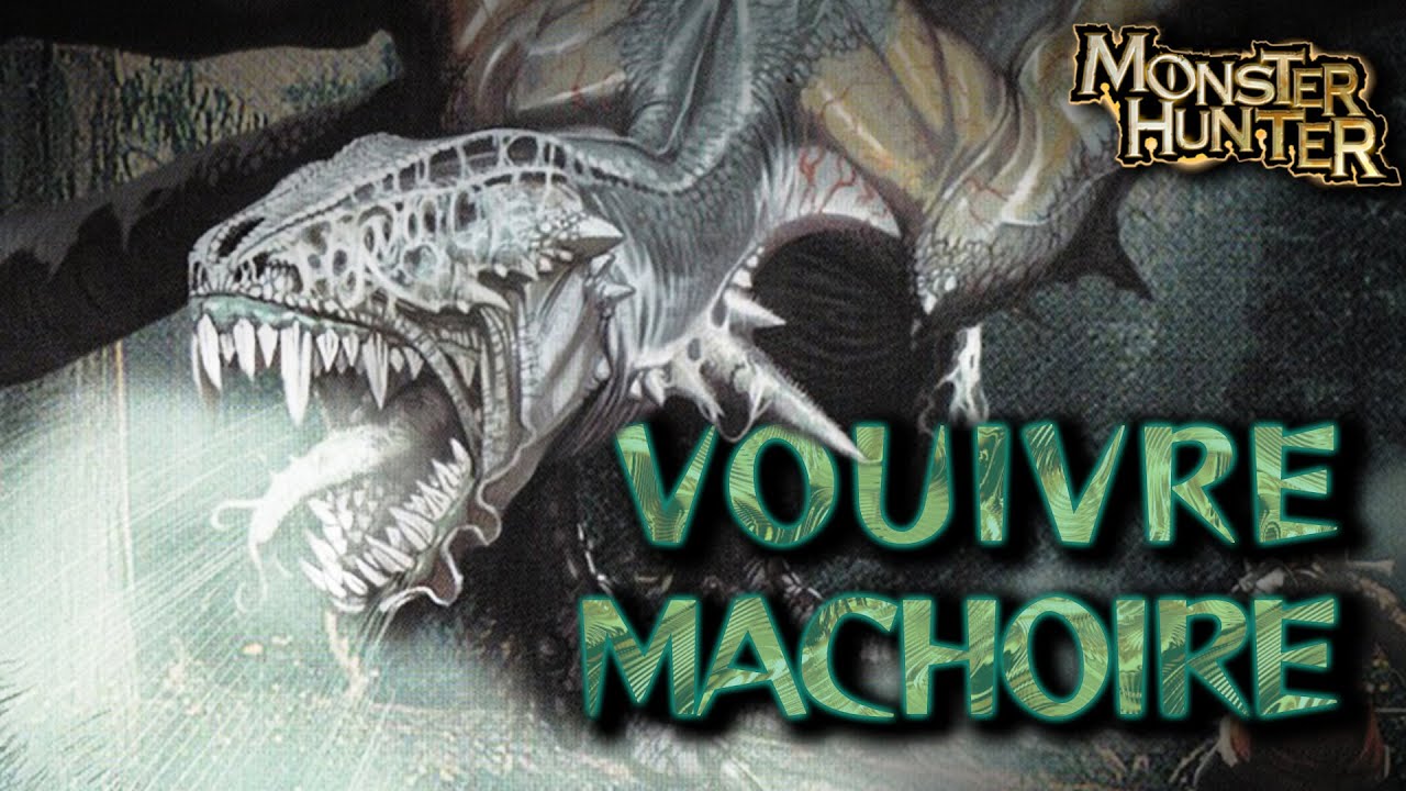 Archives Oubliées de Monster Hunter #7 - Vouivre Mâchoire - YouTube
