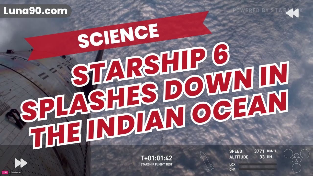 SpaceX Starship 6 Splashes Down in the Indian Ocean (19 Nov 2024) - YouTube