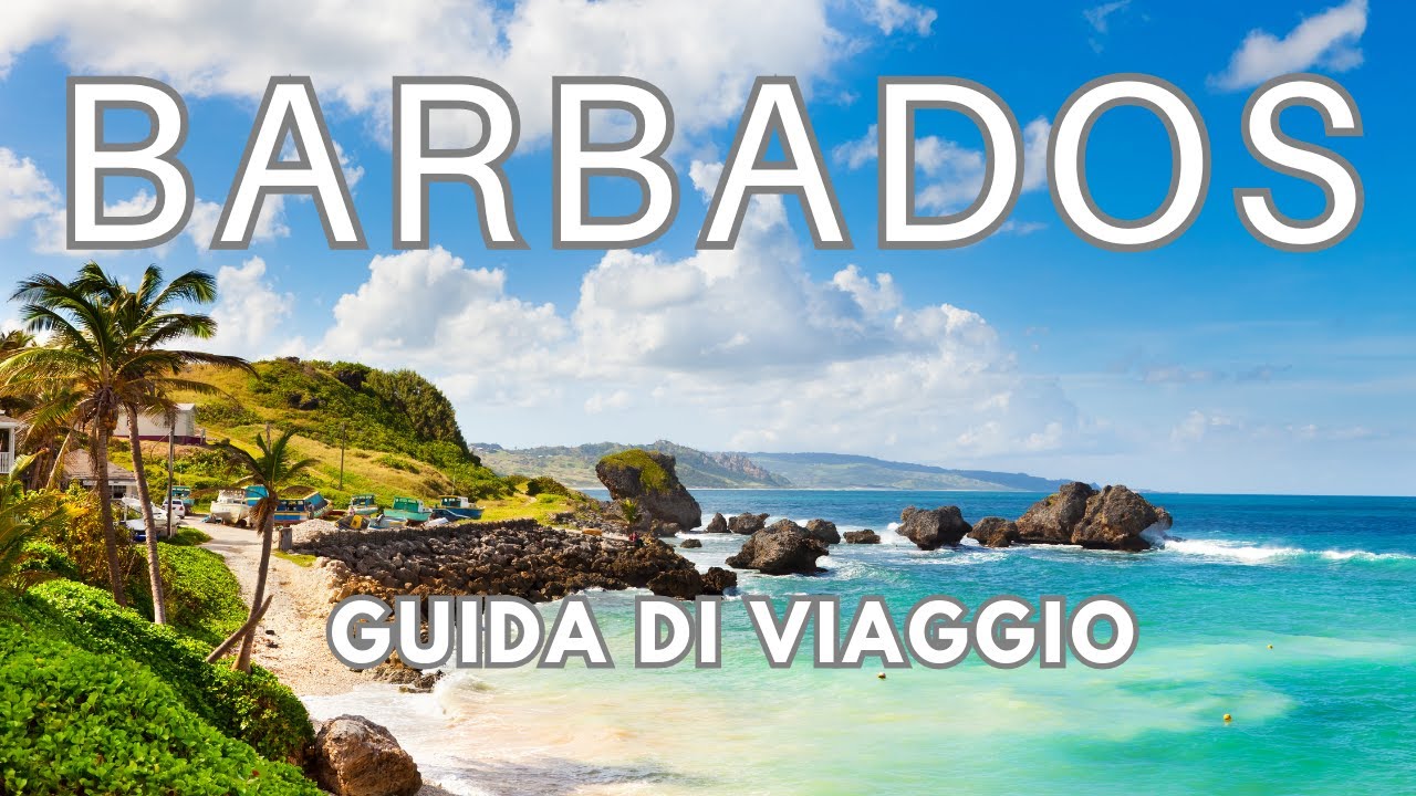 BARBADOS GUIDA DI VIAGGIO COMPLETA - Il Tuo Viaggio con un Click 🖱️ ...