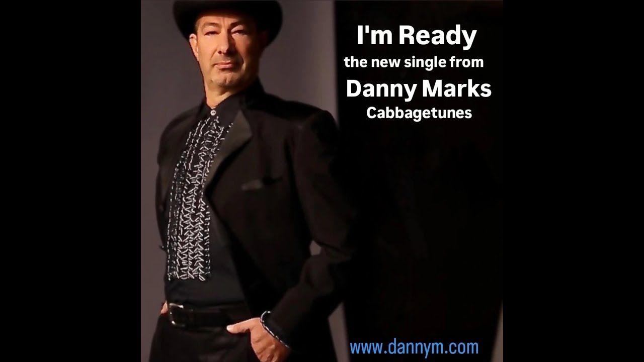Danny Marks I'M READY - YouTube