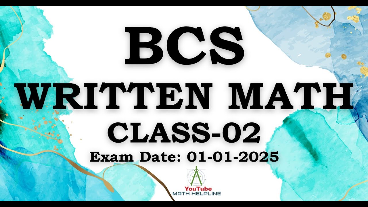 BCS WRITTEN MATH CLASS-02 - YouTube