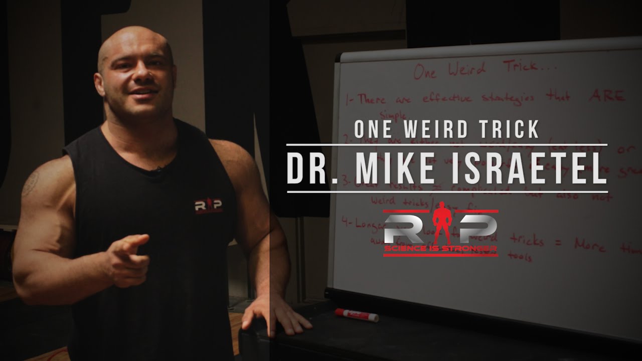 One Weird Trick | Dr. Mike Israetel | JTSstrength.com - YouTube