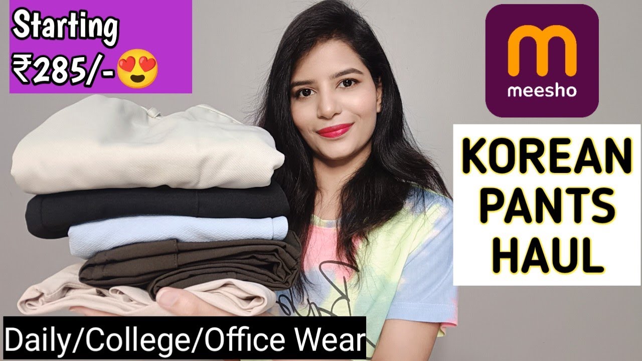 MEESHO KOREAN PANTS HAUL || DAILY/COLLEGE/OFFICE WEAR KOREAN PANTS ...