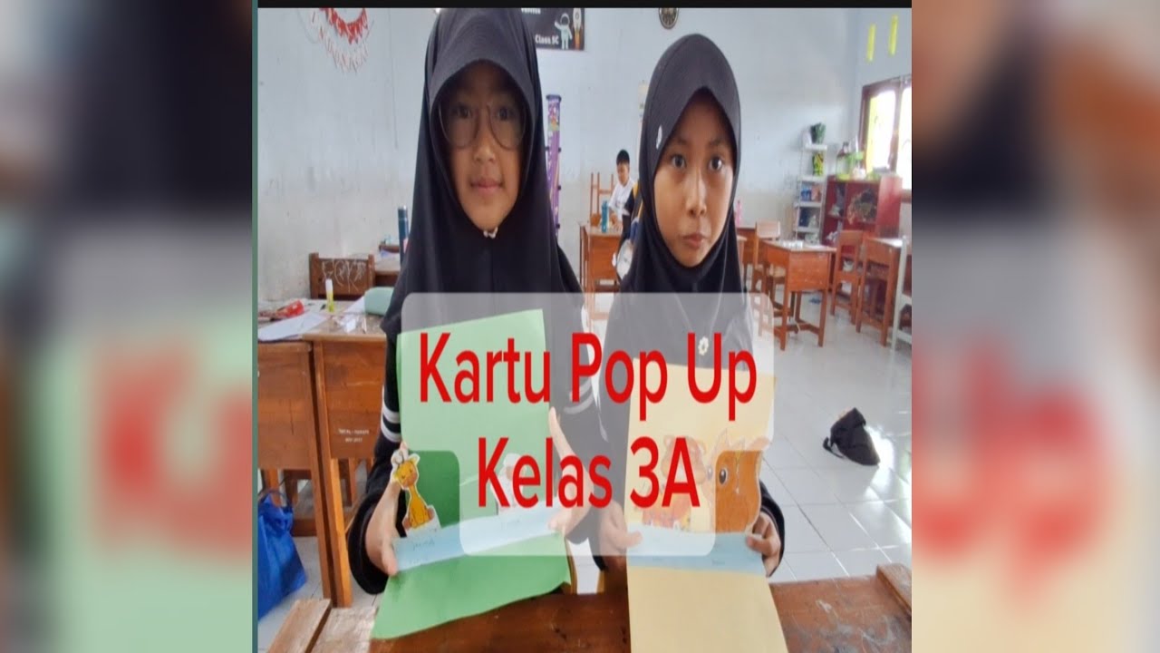 Kartu Pop Up Kelas 3A.. #anaksekolah - YouTube