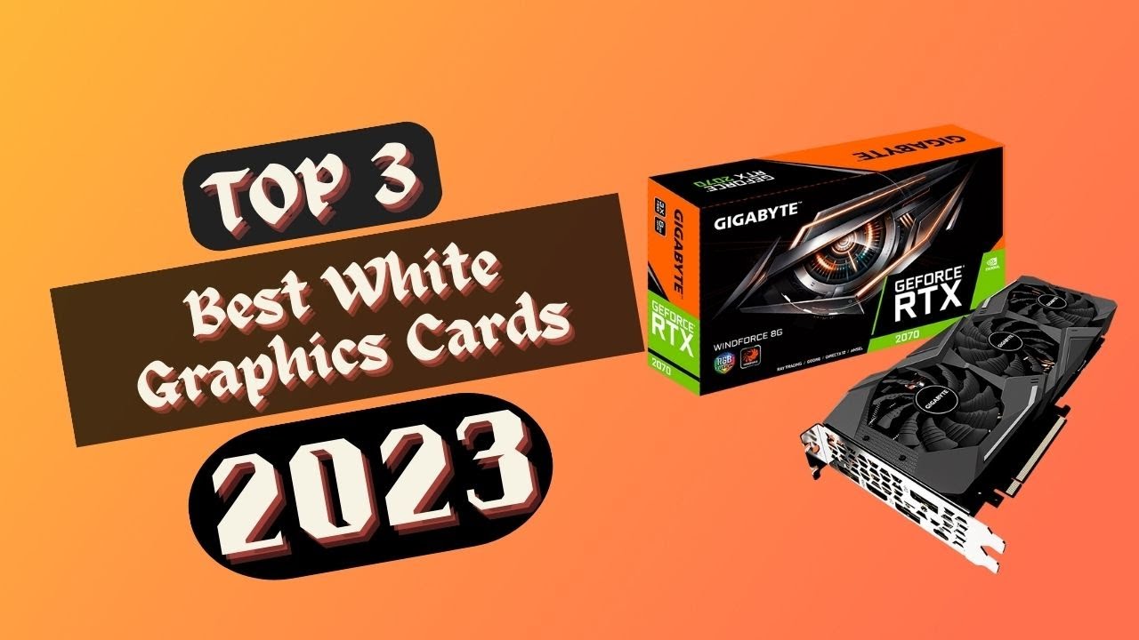 Best White Graphics Cards in 2023 - YouTube