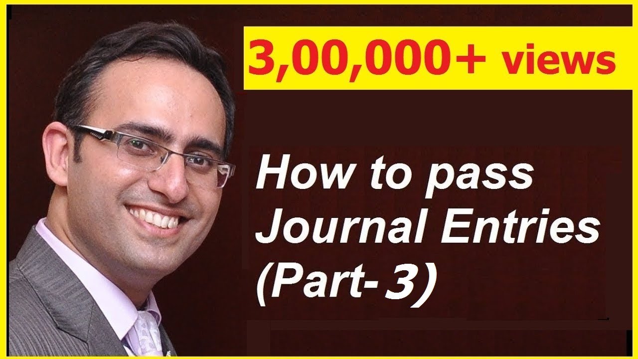How To Make Journal Entries Video 3 Journal Entries Related To how-to-make-journal-entries-video-3-journal-entries-related-to