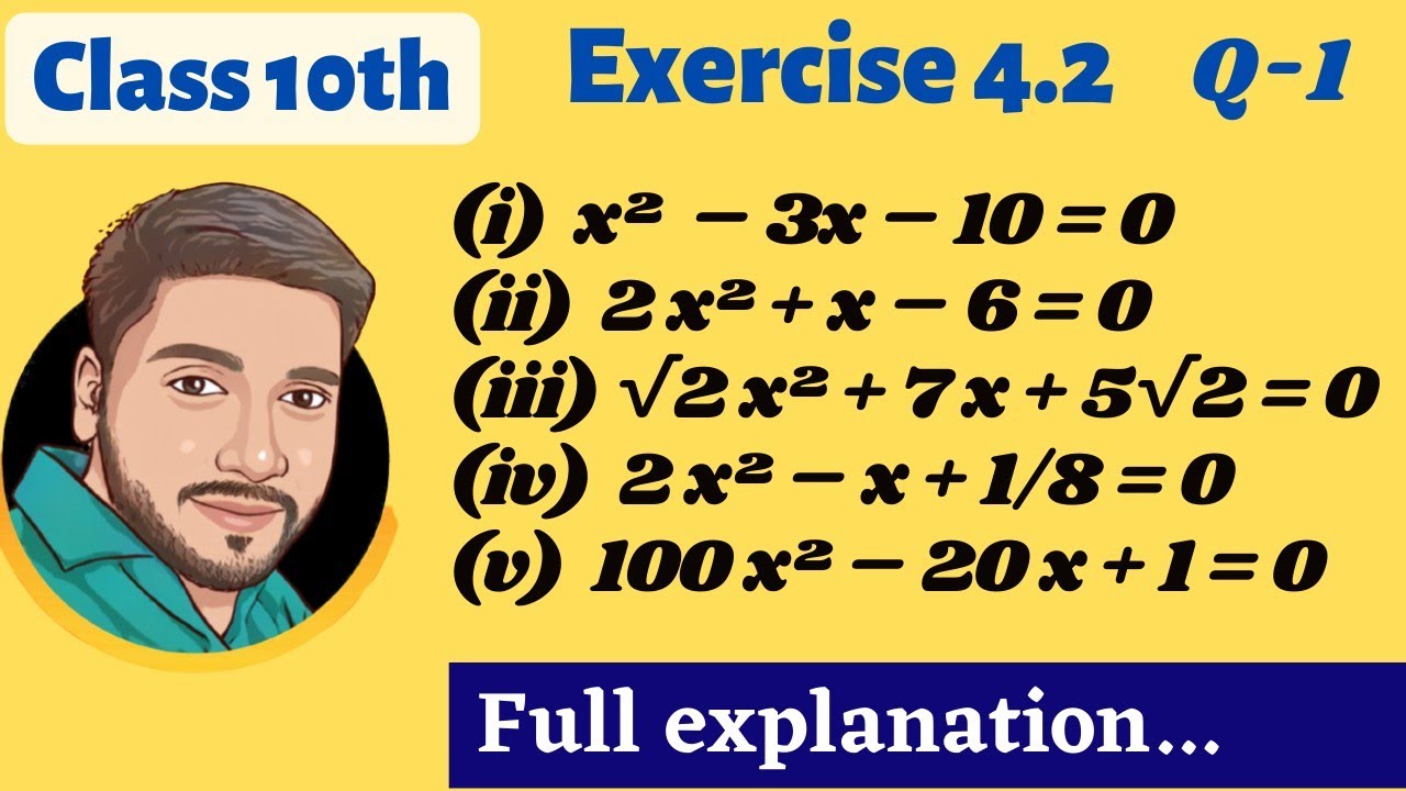 quadratic equation class 10 exercise 4.2 solutions. factorisation ...