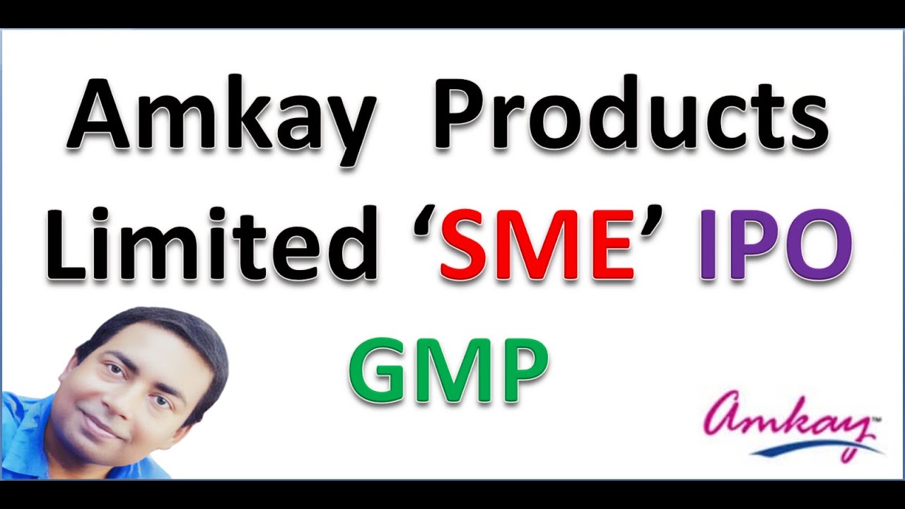 Amkay Products Limited SME IPO Detail - YouTube