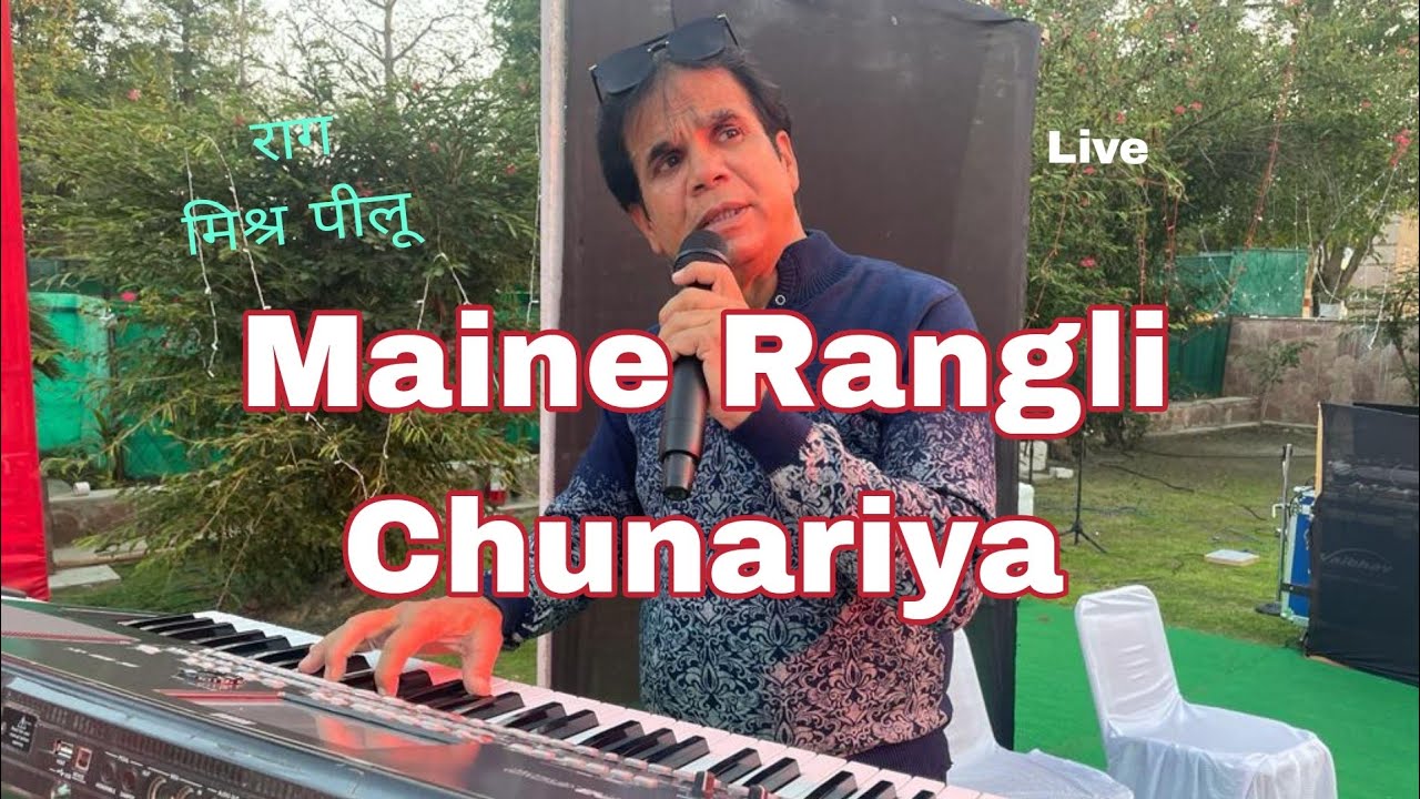 Raag Mishra Peelu Live ll Maine Rangli Aaj Chunariya ll Cover Song ...