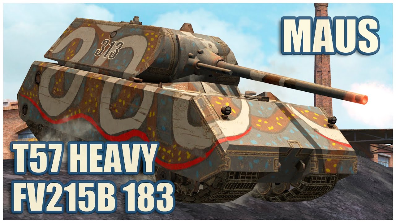 Maus 313, T57 Heavy & FV215b (183) • WoT Blitz Gameplay - YouTube