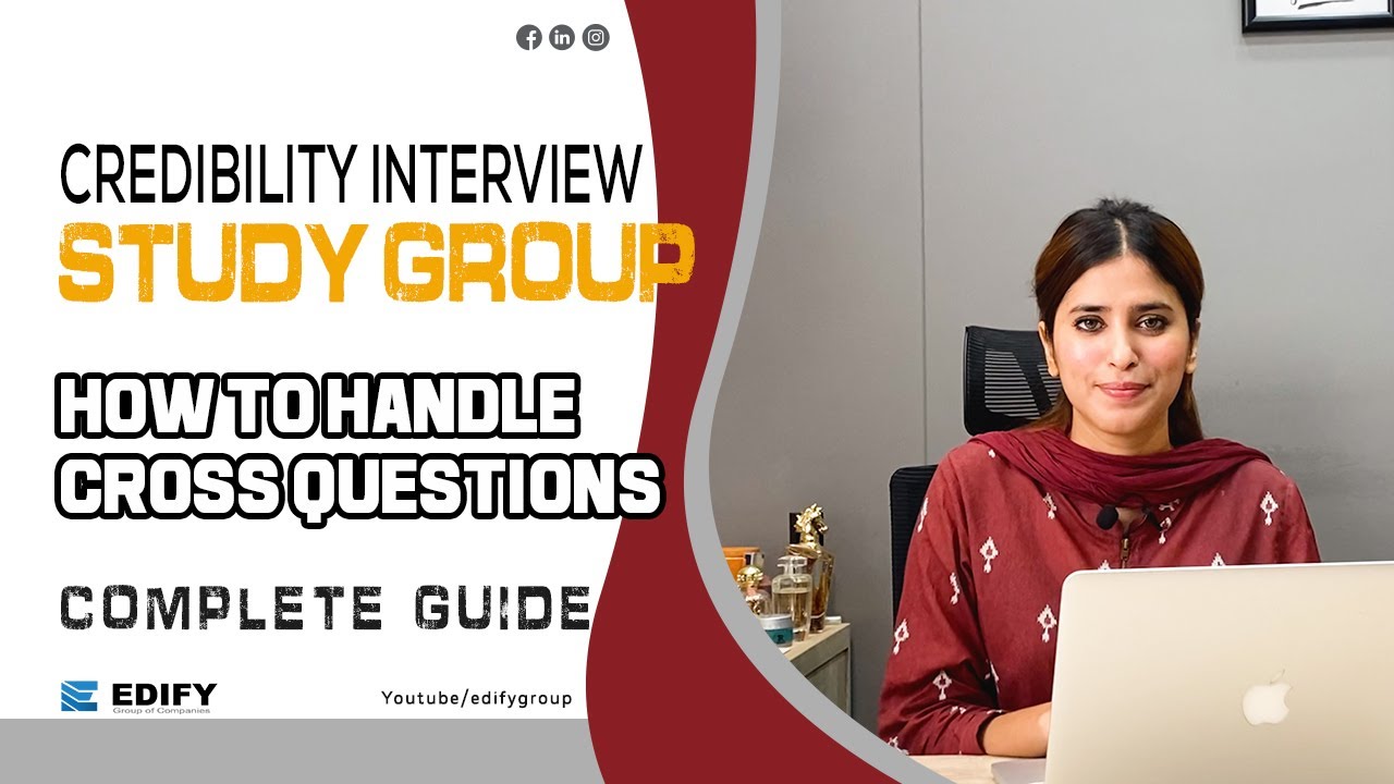 STUDY GROUP Credibility Interview | How to Handle Cross Questions ...