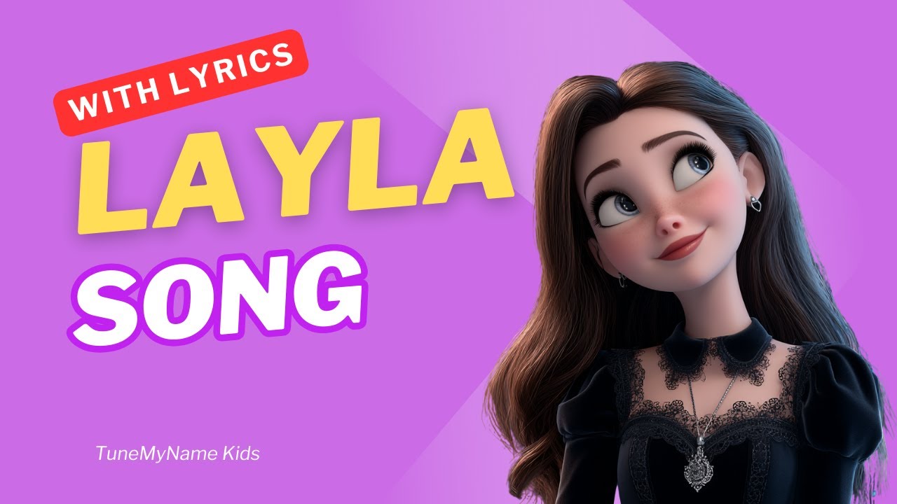 Layla Song – Sing & Dance for Kids | Karaoke with Lyrics” - YouTube