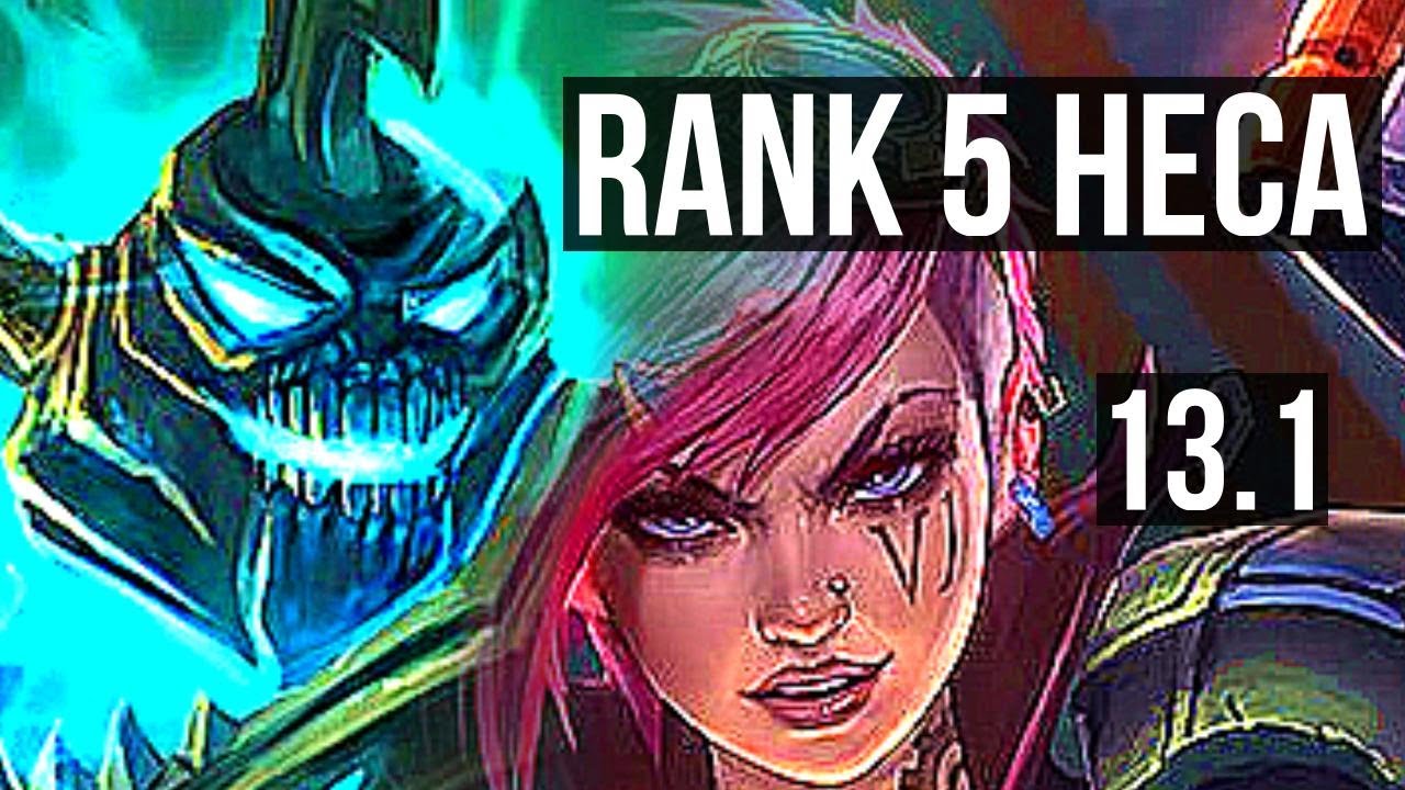 HECA vs VI (JNG) | 13/1/8, Rank 5 Heca, Legendary, 600+ games, 1.1M ...